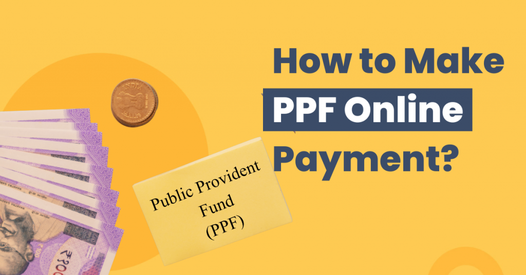 How to Make PPF Online Payment?