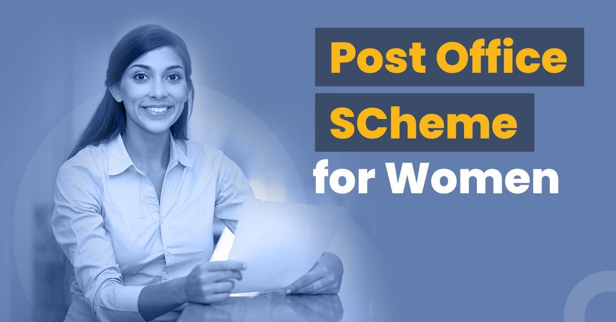 Best Post Office Schemes For Women In 2023 24 Best Post Office Schemes For Women In 2023 24