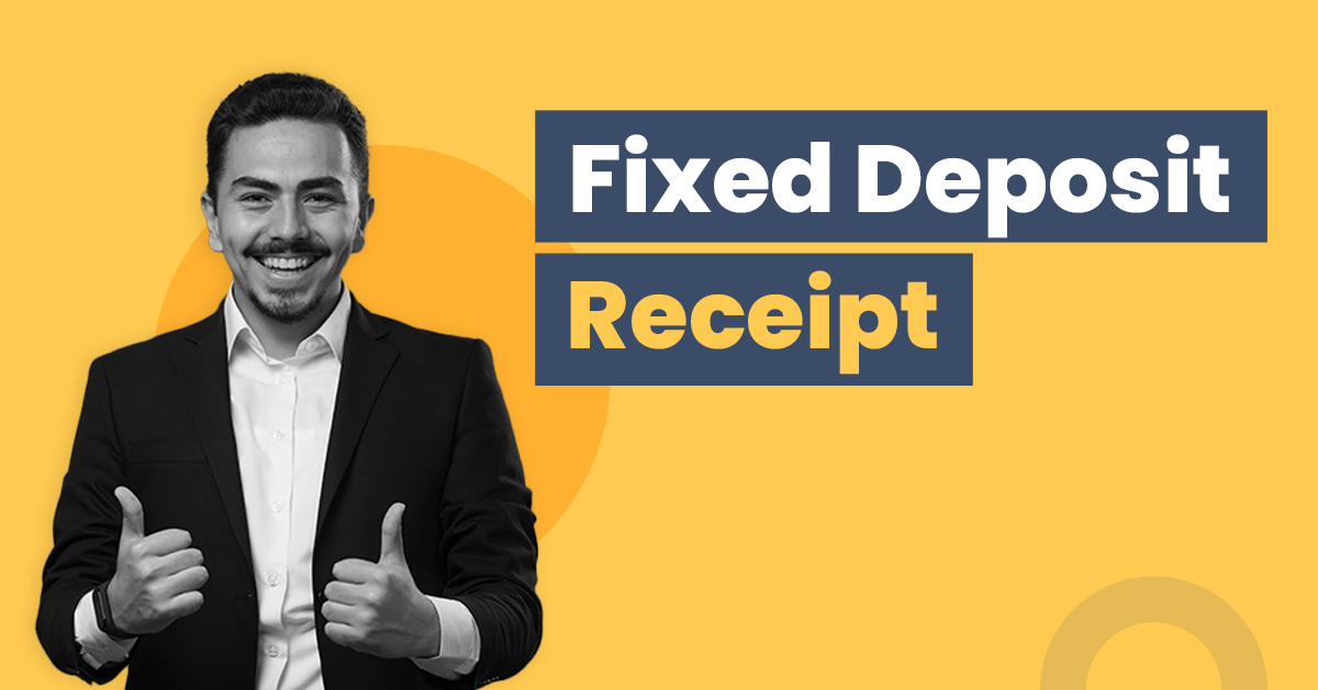 Fixed Deposit Receipt (FDR): Meaning, Format, Components