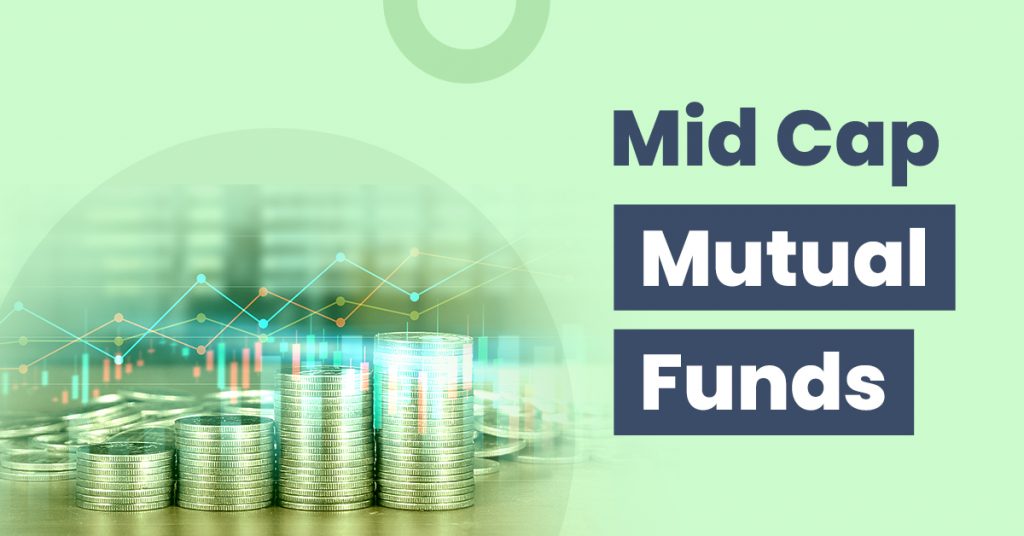 Top Performing Mid Cap Mutual Funds to Invest in 2022 - Wint Wealth