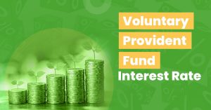 VPF Interest Rate - Voluntary Provident Fund Calculation