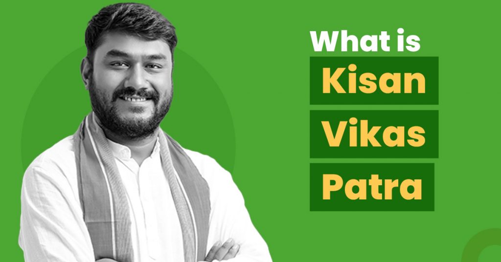 What is Kisan Vikas Patra (KVP)? - Wint Wealth