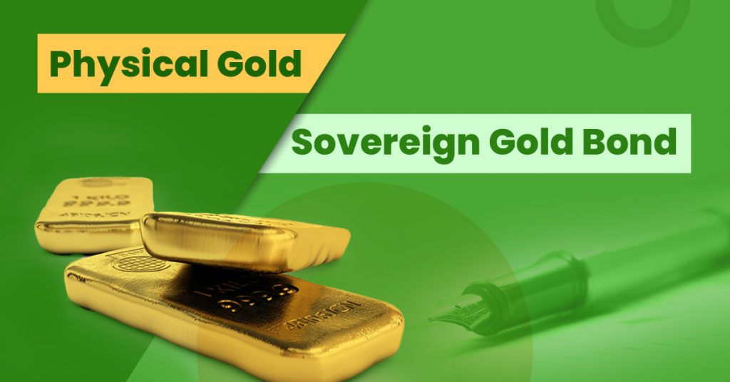 Sovereign Gold Bonds (SGB) vs Physical Gold: Which is Better?