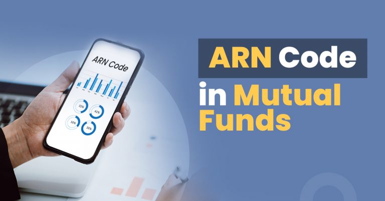 ARN Code in Mutual Funds: Application, Requirement, Features & Benefits