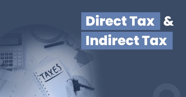 Direct Tax and Indirect Tax: 8 Things You Should Know - Wint Wealth