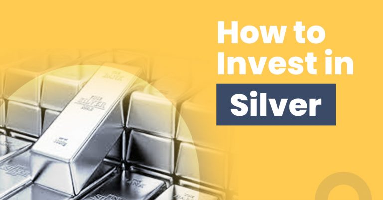 How to Invest In Silver: Top Ways of Buying and Selling It