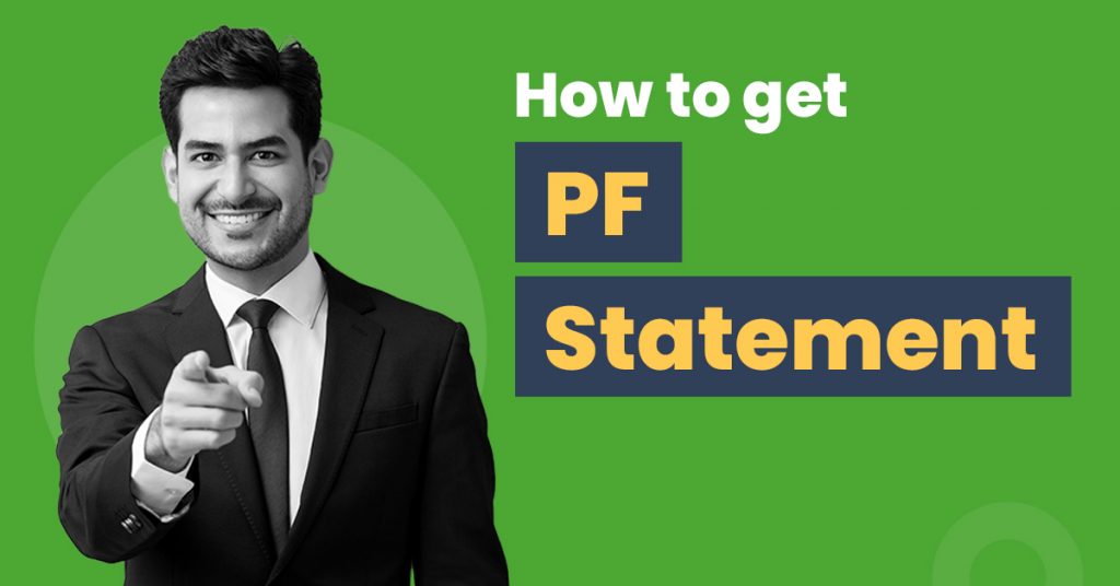 Learn How to Get a PF Statement