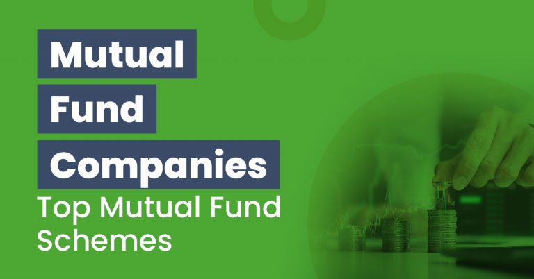 List of Mutual Fund Companies in India - Top Mutual Fund Schemes