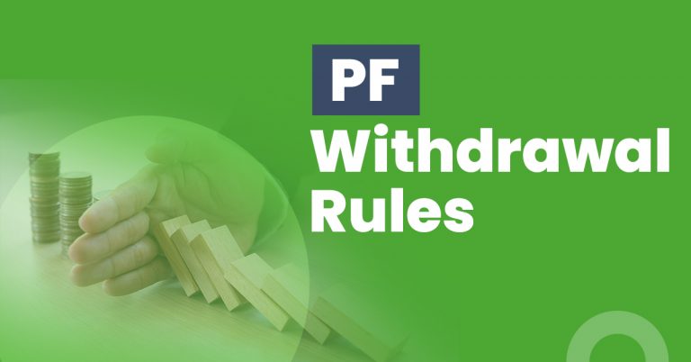 PF Withdrawal Rules: All You Need to Know