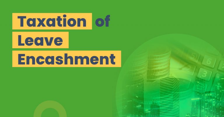 Taxation Of Leave Encashment On Retirement taxation-of-leave-encashment-on-retirement