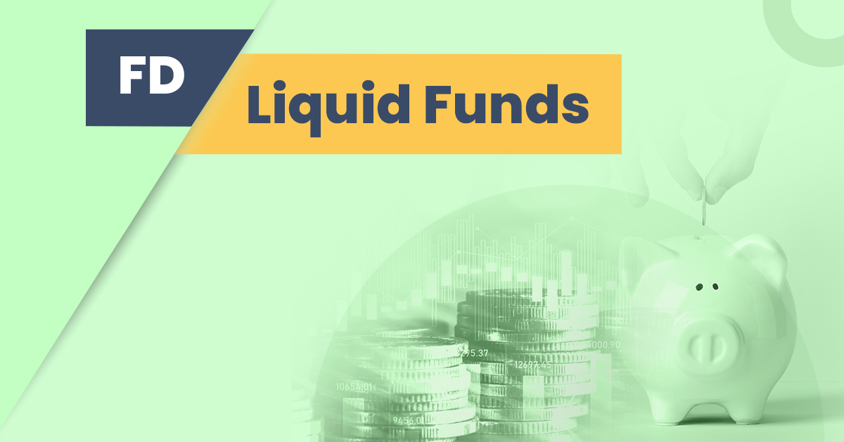 Liquid Funds vs FD: Which Offer Better & Higher Returns?