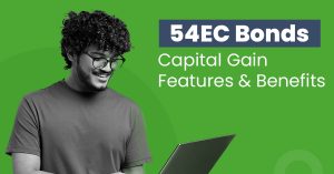 54EC Capital Gains Bonds: Meaning, Features and Benefits