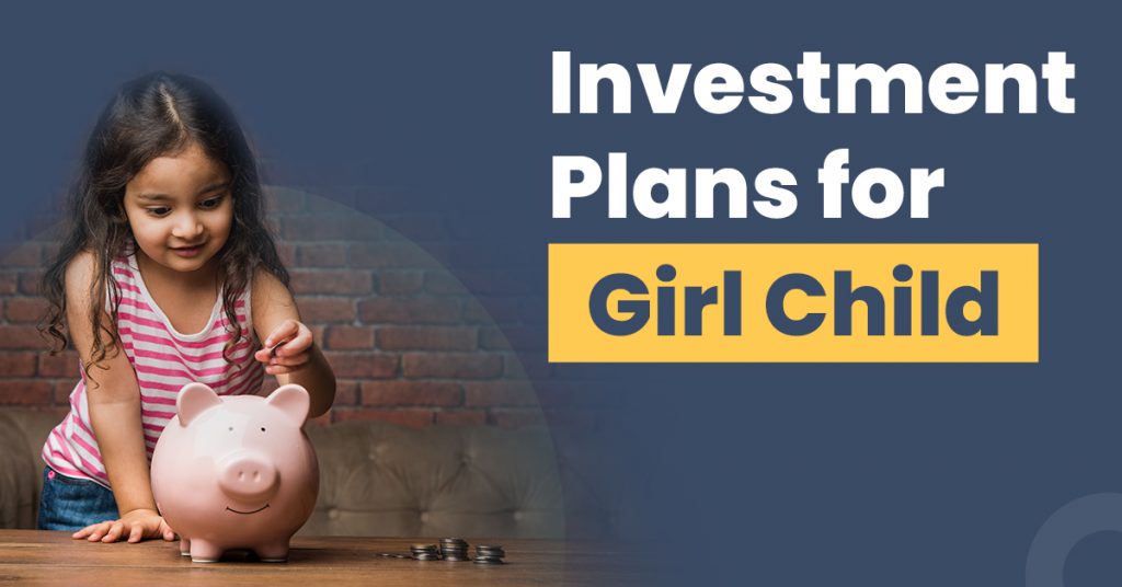 Best Investment Plan For Girl Child In India