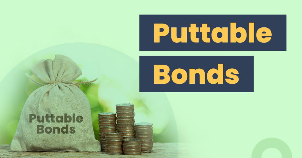 Puttable Bonds: Meaning, Types, Advantages and Disadvantages