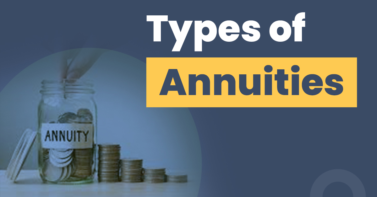 What are the Types of Annuities