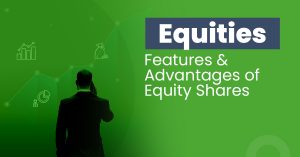 Equity Shares: Definition, Features, Types, Merits and Demerits