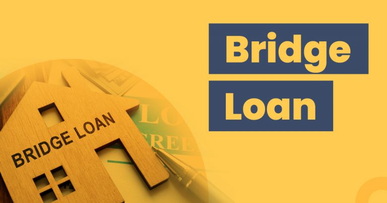 What is a Bridge Loan? All You Need To Know
